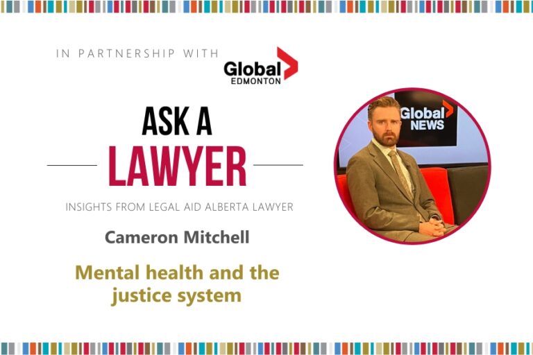 Ask a Lawyer: Mental health and the justice system - Legal Aid Alberta